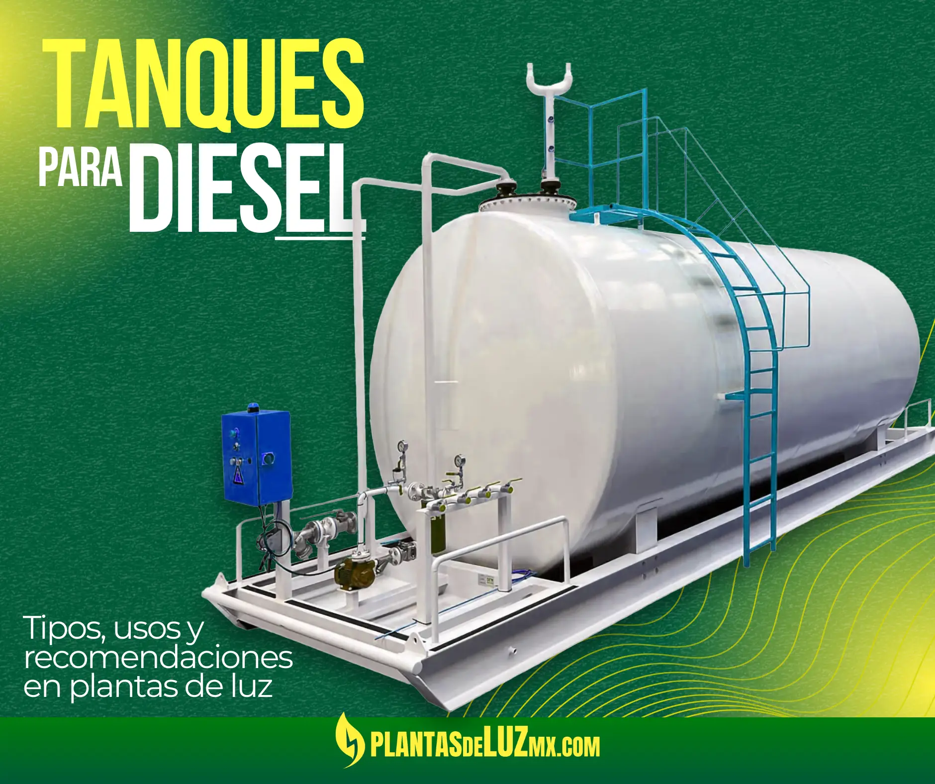 Tanques para Diesel - Guía de tipos, usos y recomendaciones